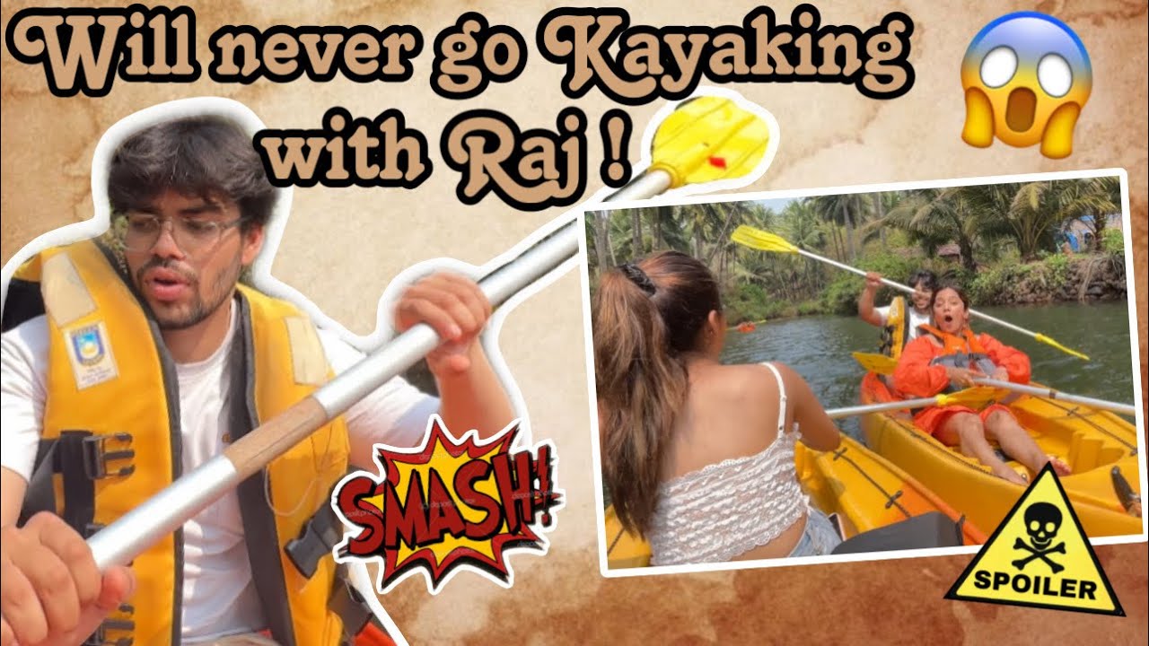 Will Never Go Kayaking With Him … Goa Trip Doll Daundkar Youtube