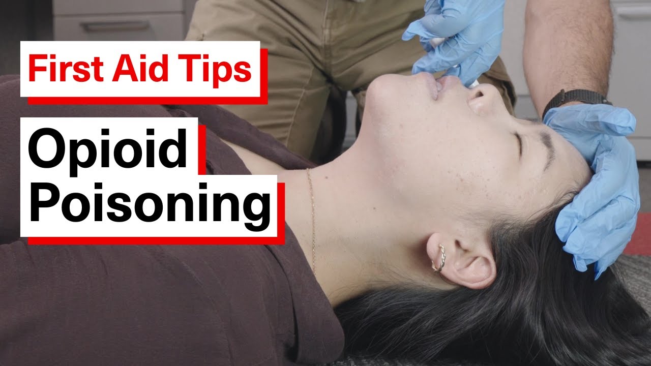 How to Help Someone Experiencing an Opioid Poisoning | First Aid Tips ...