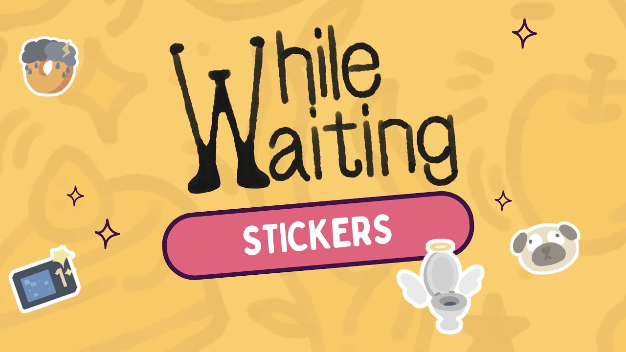 While Waiting - Collect Stickers - YouTube
