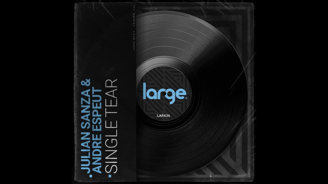 Julian Sanza & Andre Espeut - Single Tear (Original Mix) - YouTube