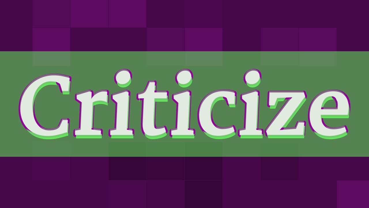 CRITICIZE pronunciation • How to pronounce CRITICIZE - YouTube CRITICIZE pronunciation • How to pronounce CRITICIZE - YouTube