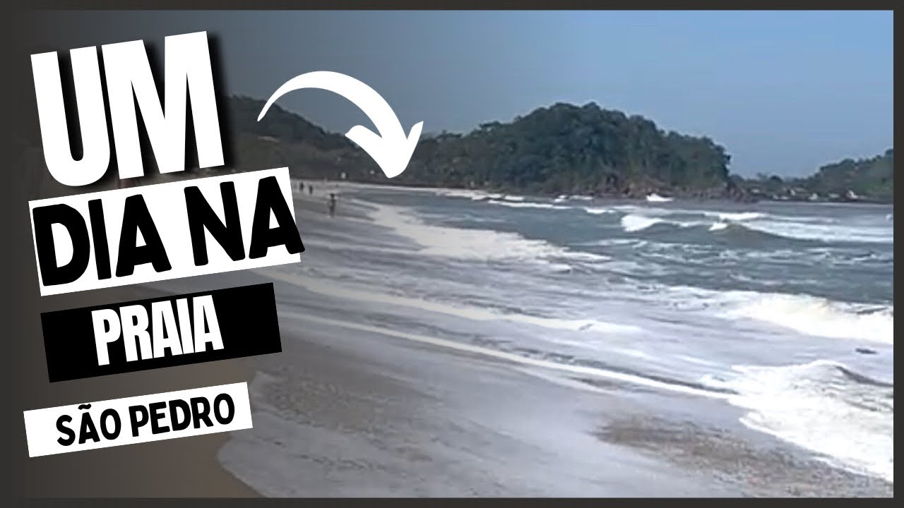 Um dia na praia São Pedro🥰 - YouTube
