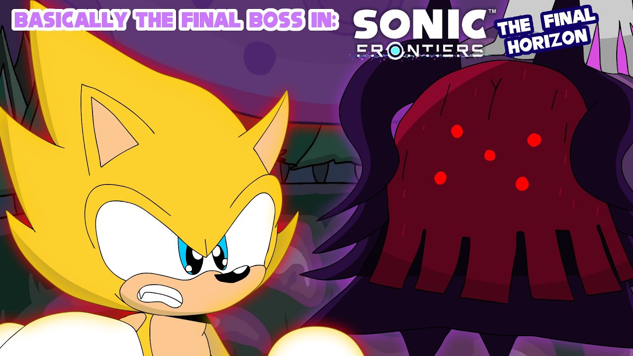 Basically the Final Boss of Sonic Frontiers the Final Horizon ...