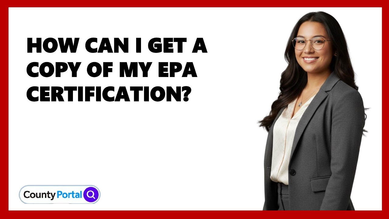 How Can I Get A Copy Of My EPA Certification? - YouTube