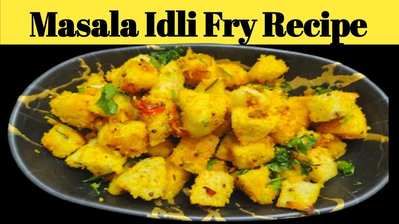 Idli Fry Recipe | How To Make Idly Fry | Masala Idli Fry Recipe - YouTube