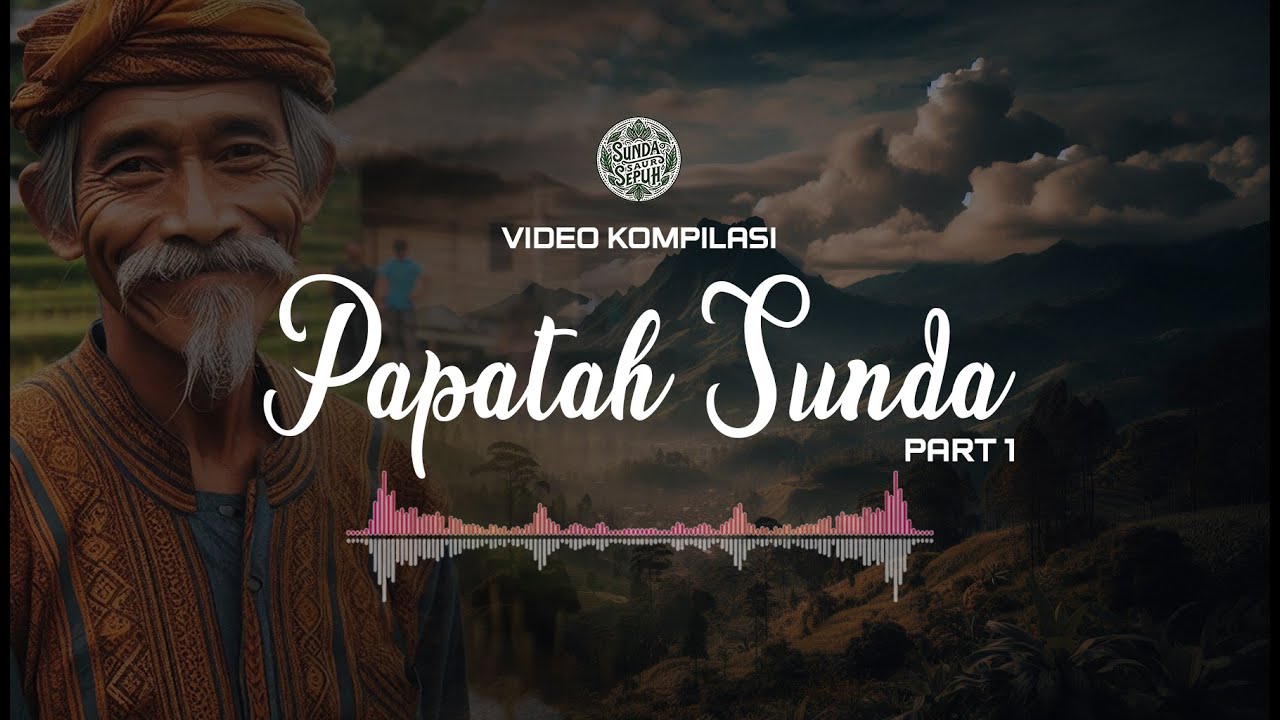 Video Kompilasi Papatah Sunda Part 1 - YouTube