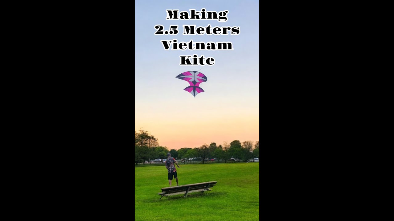 🪁Making 2.5 Meters Vietnam Kite🪁 - YouTube