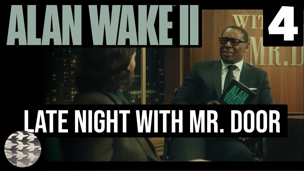 Alan Wake 2 - Part 4 - Late Night With Mr. Door - YouTube