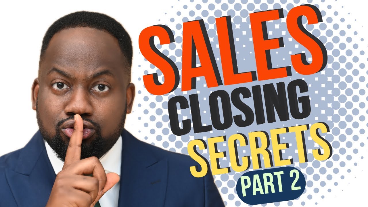 CLOSE MORE DEALS!: 5 Proven Strategies to Close Sales (Part 2) - YouTube