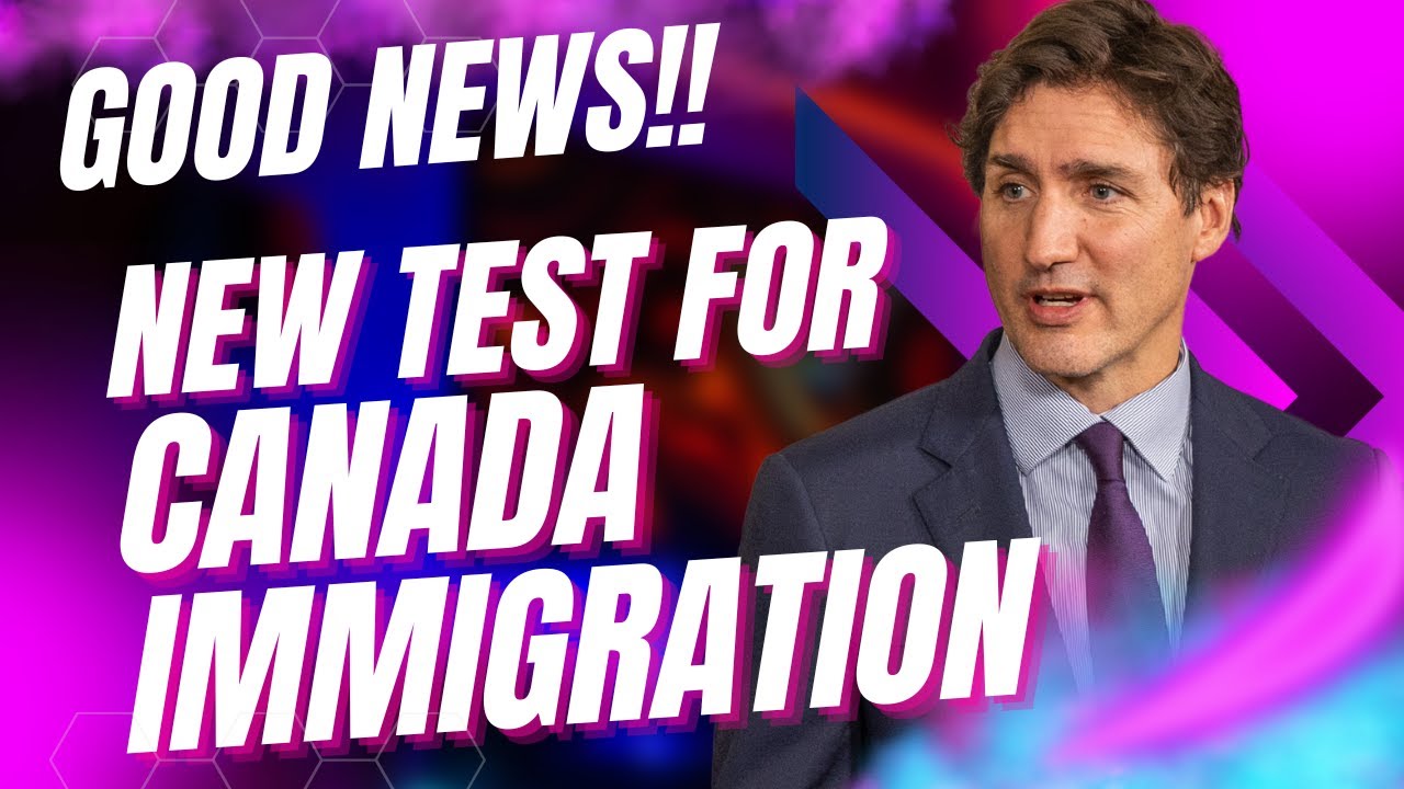 New Test For Canada Immigration Approved YouTube new-test-for-canada-immigration-approved-youtube