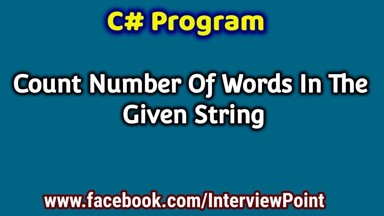 Program To Count Number Of Words In The Given String In Cnet Interview Program To Count