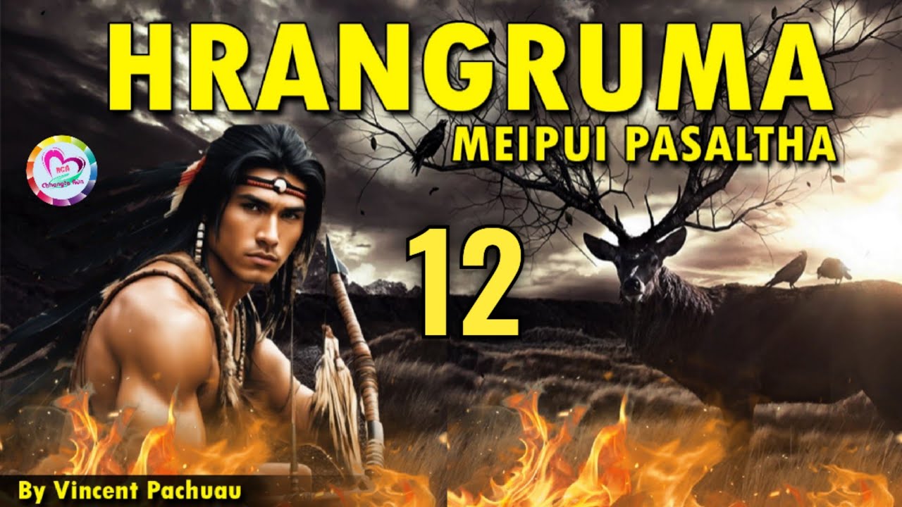 Meipui Pasaltha Hrangruma - 12 | By Vincent Pachuau - YouTube