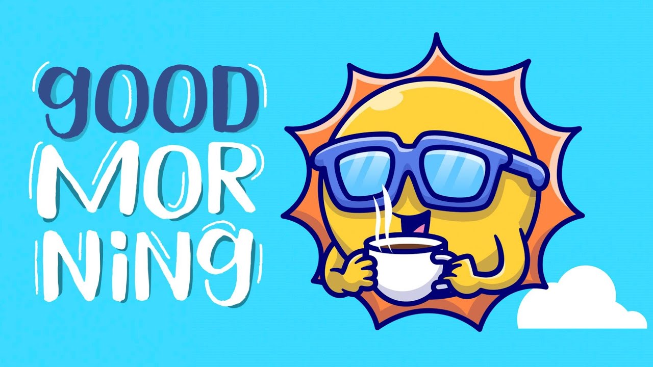 Good Morning Music: Happy Songs to Kickstart the Day - YouTube