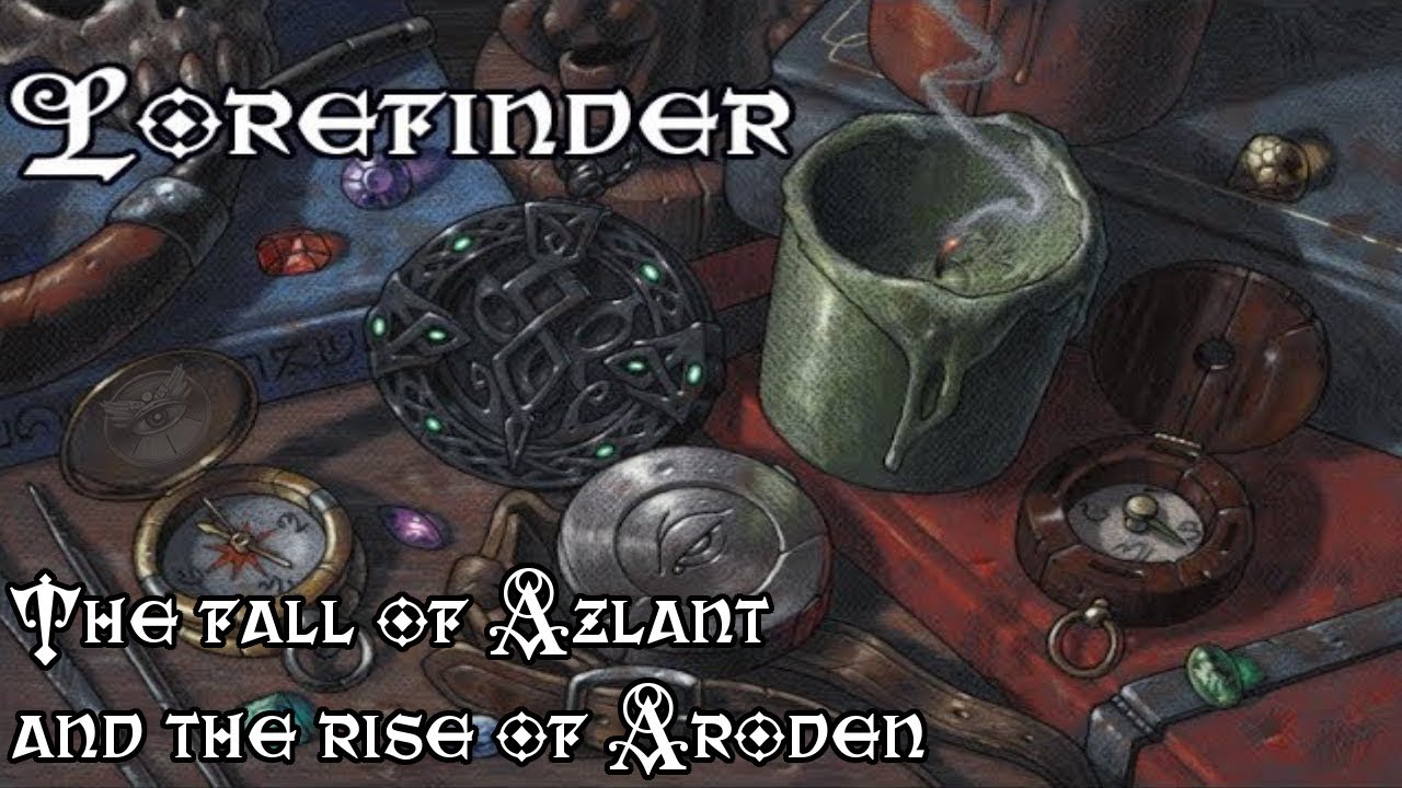Lorefinder: The fall of Azlant and the rise of Aroden (Old version ...