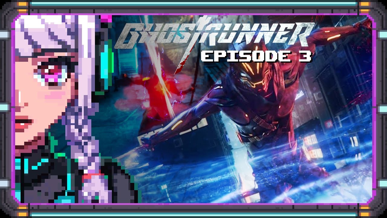 "Right back at you!" // Ghostrunner - Episode 3 - YouTube
