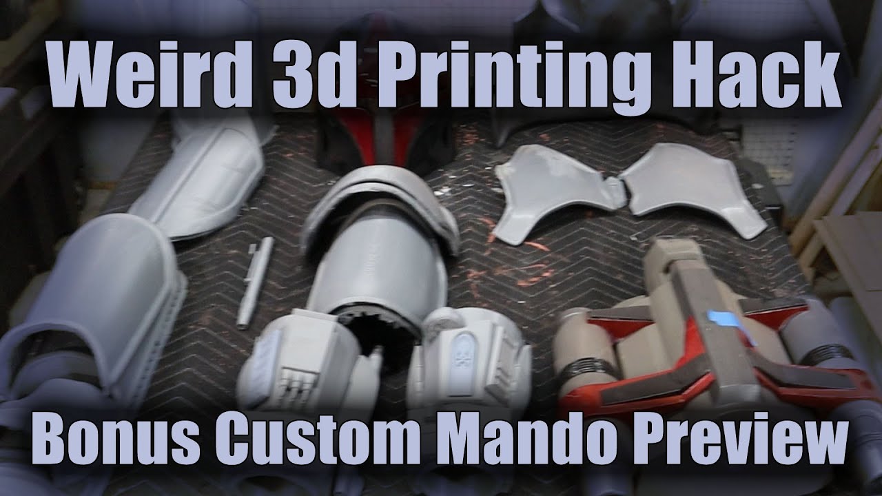 3D Printing Hack with bonus Custom Mando Preview - YouTube