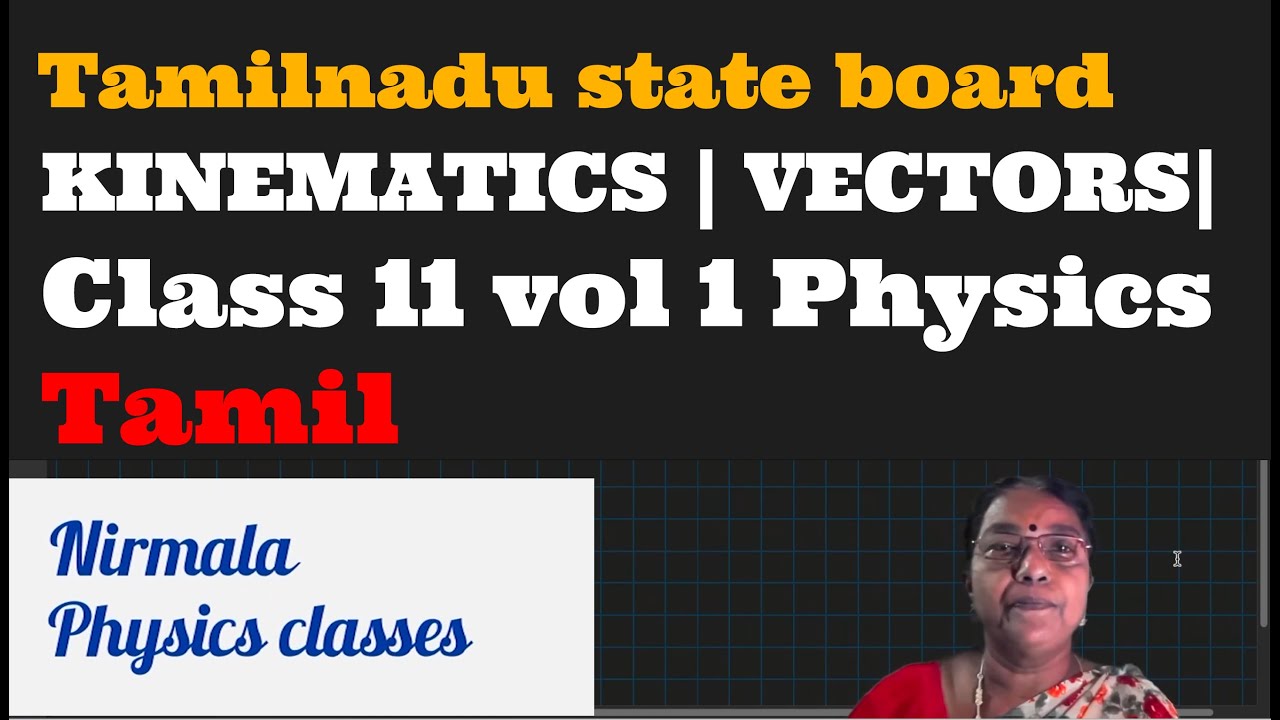 KINEMATICS | VECTORS| Class 11 | Physics | Unit 2 | Tamil & English ...