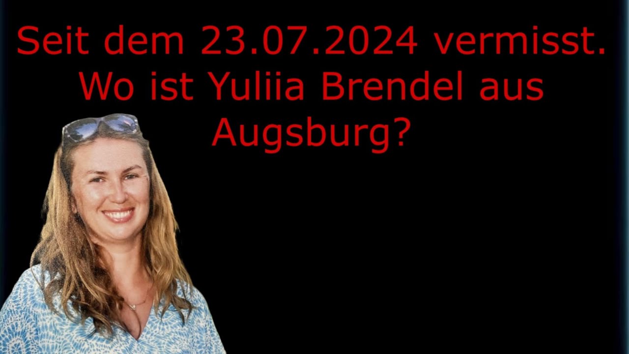 Yuliia B. aus Augsburg vermisst ! Bitte teilen ! - YouTube