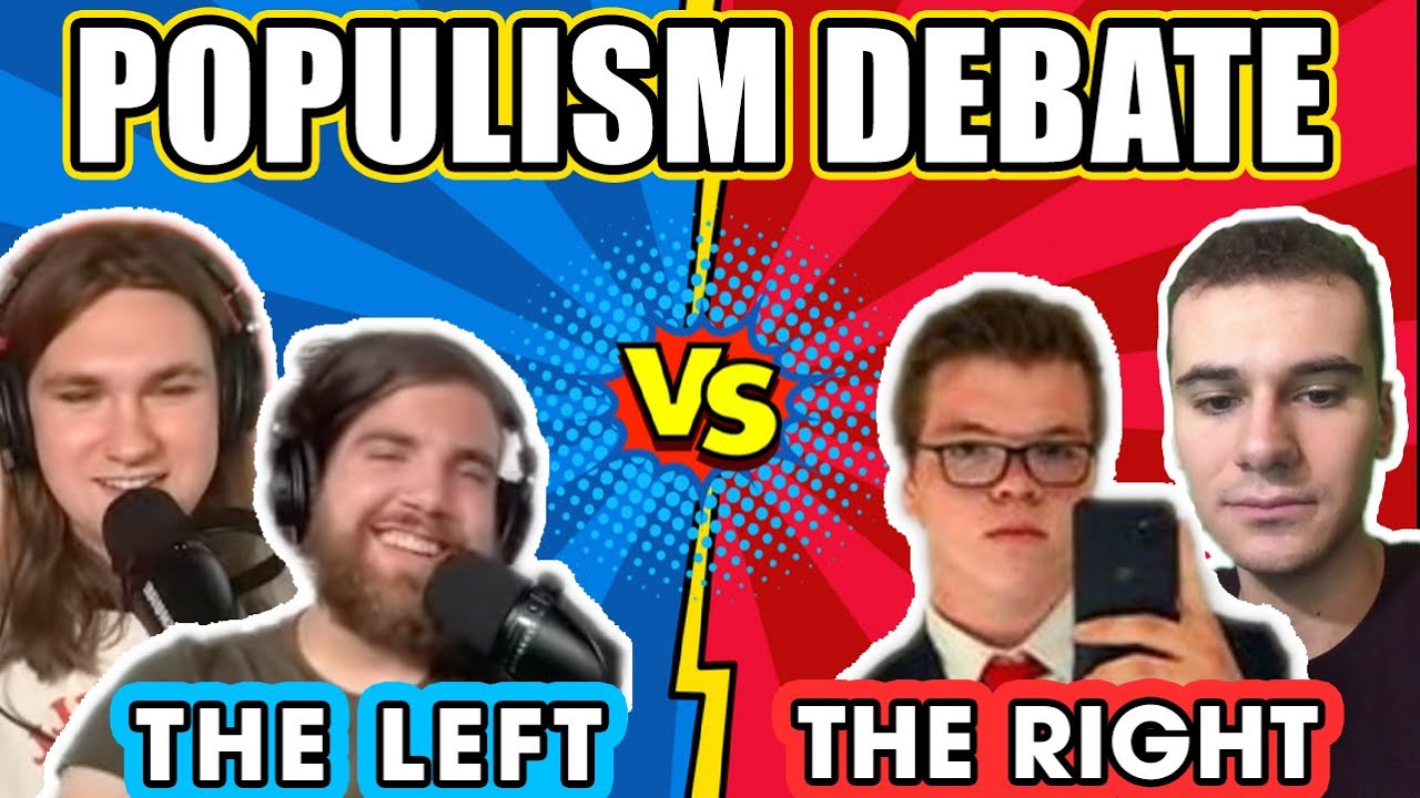 Left Populism Vs. Right Populism - The Vanguard DEBATES Red Eagle ...