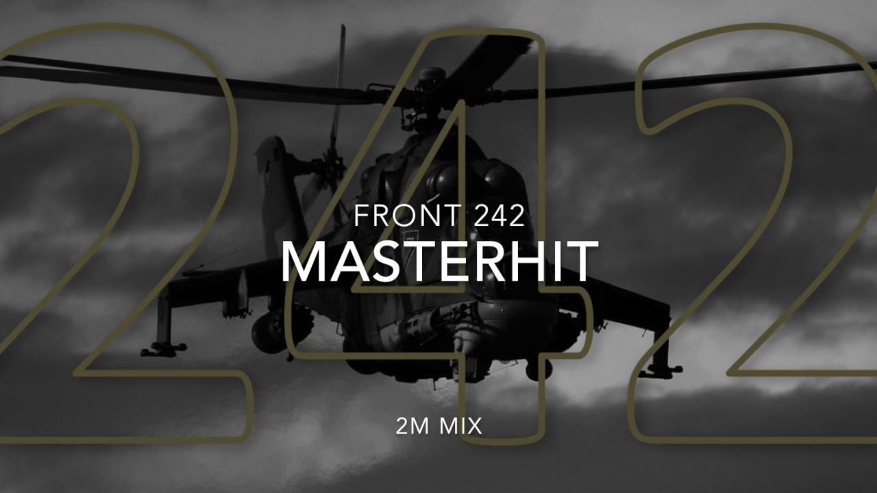 Front 242 - Masterhit (2M Mix) - YouTube