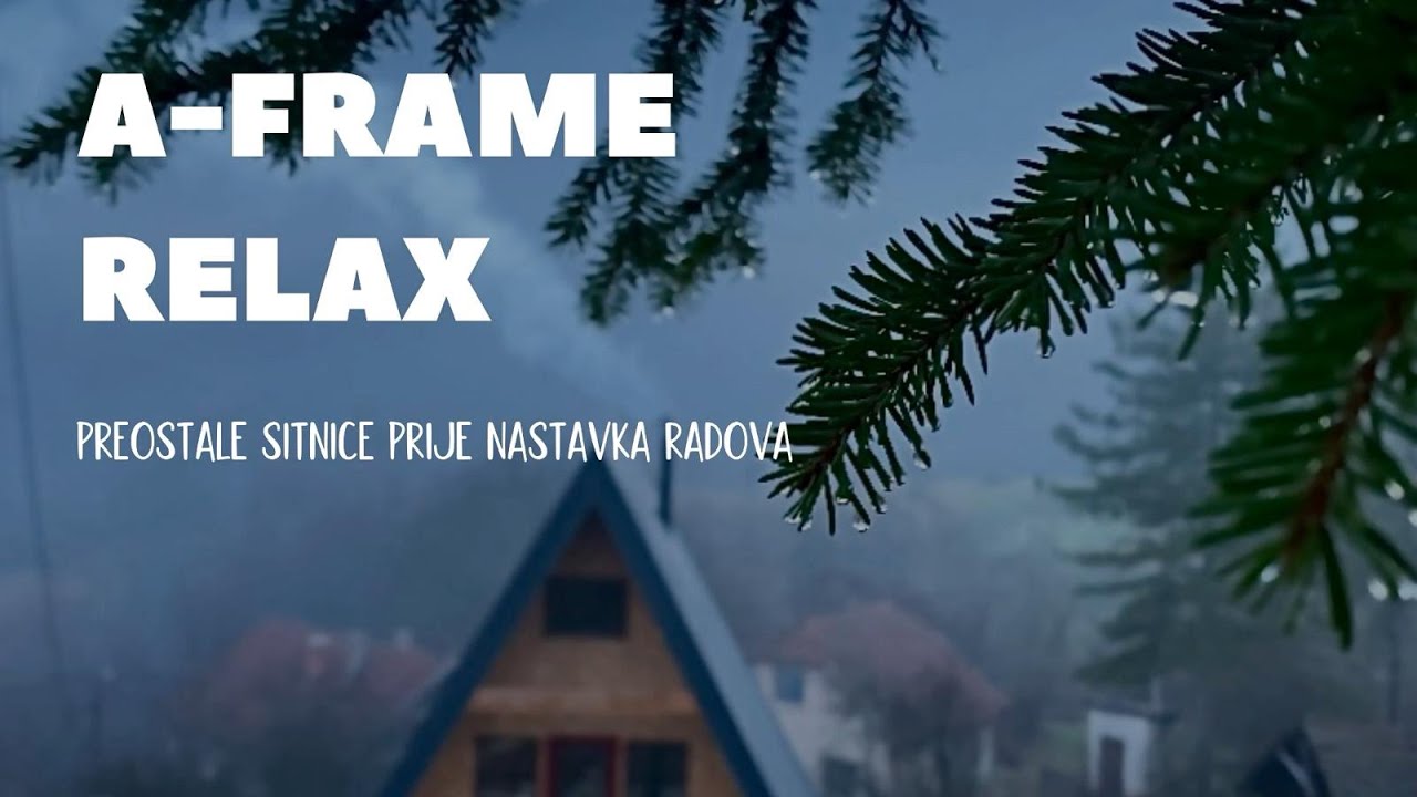 Malo odmora prije nastavka radova | #aframe #zenica #home - YouTube