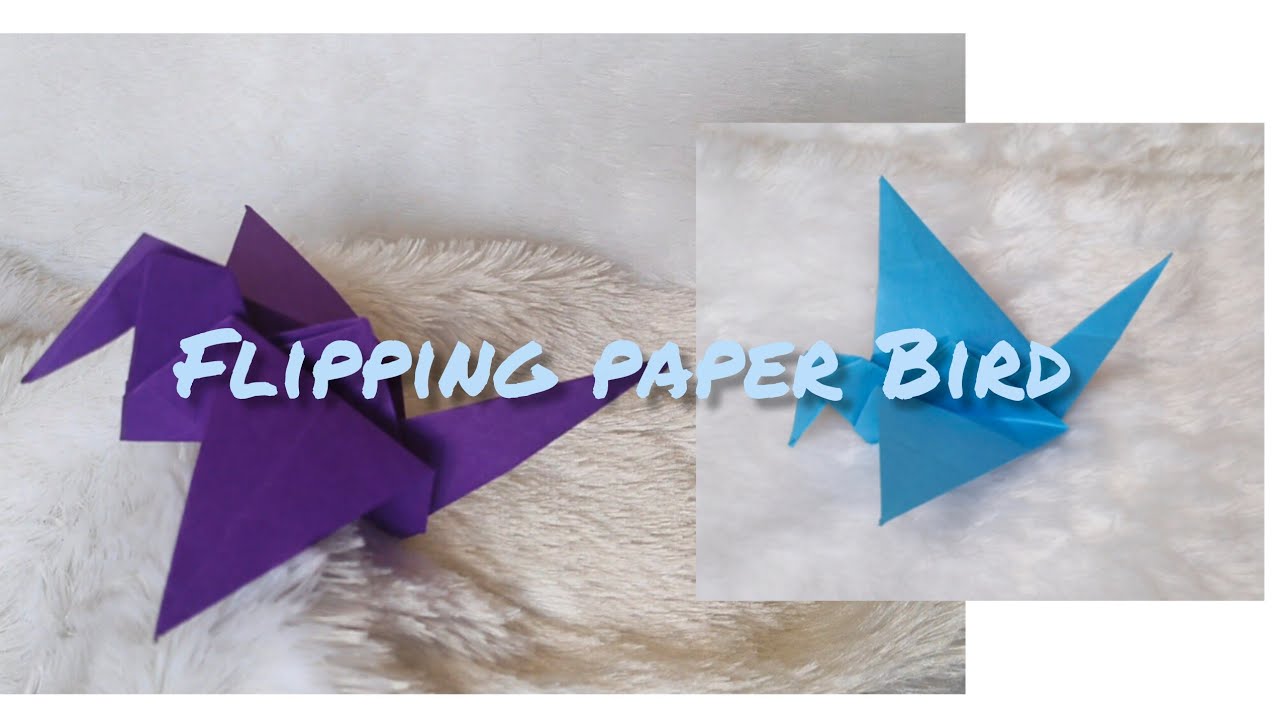 Origami flipping paper Bird / paper craft for kids - YouTube