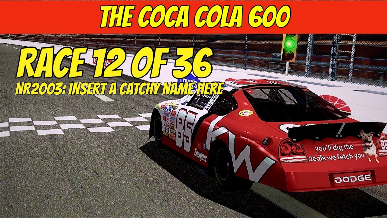 12 The Coca Cola 600 - YouTube