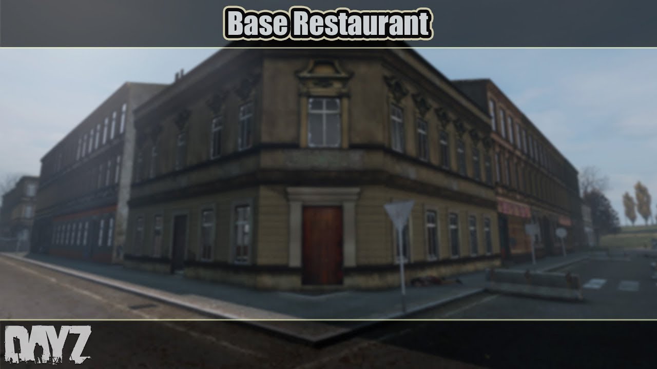 DayZ - Restaurant Base - YouTube