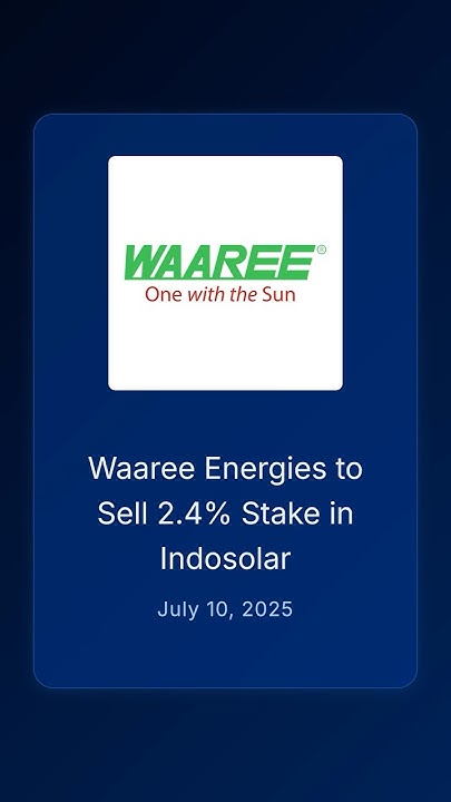 Waaree Energies to Sell 2.4% Stake in Indosolar #stockstowatch #watchlistfortomorrow - YouTube