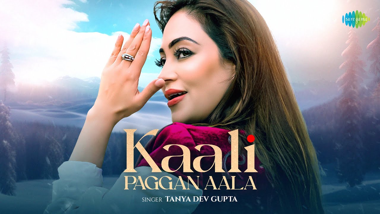 Kaali Paggan Aala | Romantic Dogri Song | Tanya Dev Gupta | Brij Mohan | Saregama Regional - YouTube