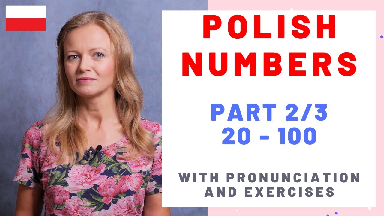 Learn Polish numbers with pronunciation (Part 2: 20 - 100) - YouTube