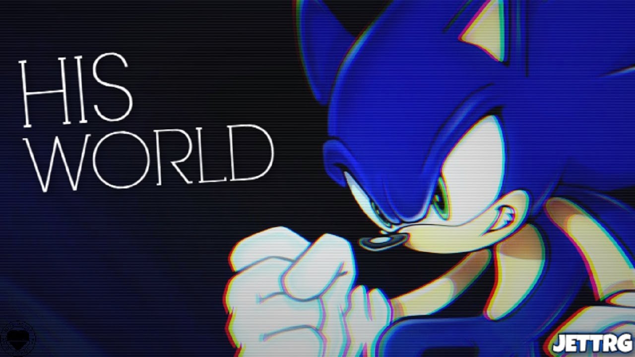 HIS WORLD - Crush 40 (Sonic Fan AMV) [NateWantsToBattle Remix] - YouTube