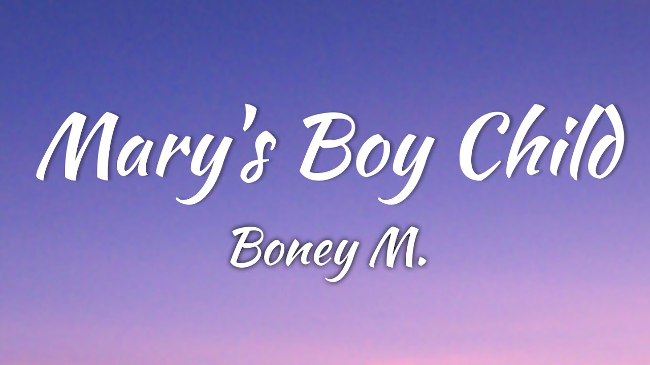 Boney M. - Mary's Boy Child (Lyrics + VIetsub) - YouTube