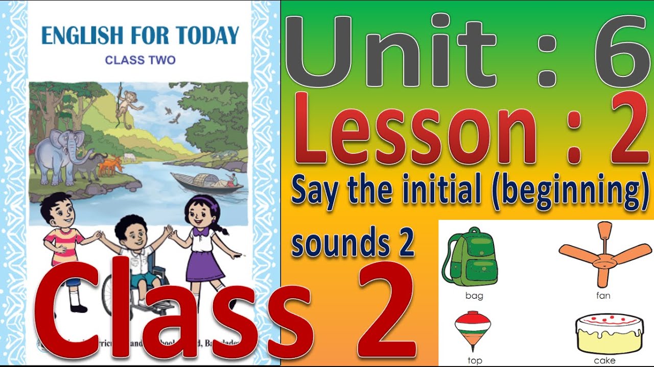 Class 2 English Unit 6 Lesson 2 Say the initial beginning sounds 2 ...
