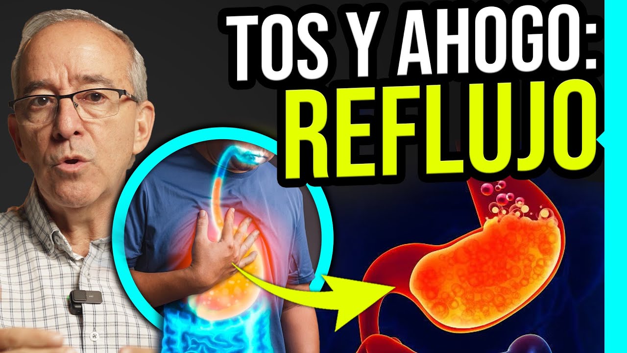 🤢 TOS Y AHOGO SINTOMAS Del REFLUJO GASTROESOFAGICO - Oswaldo Restrepo ...