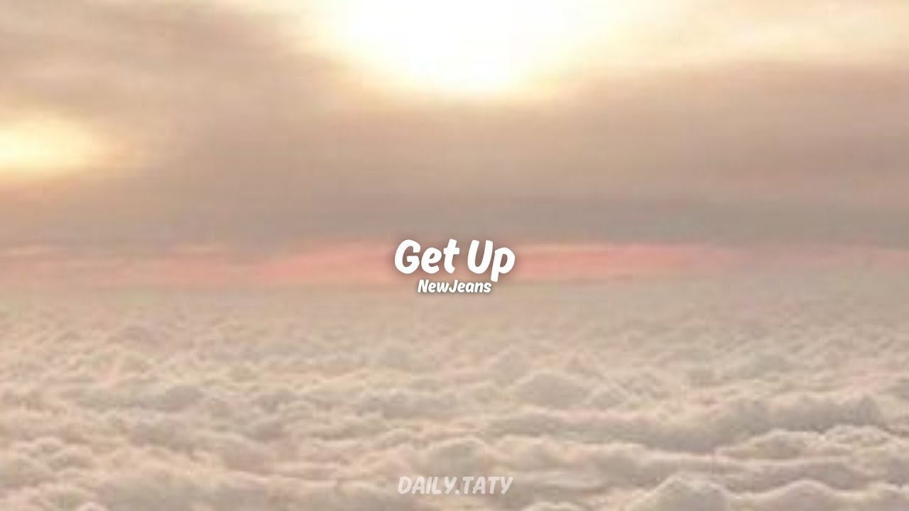 NewJeans - Get Up (Lyrics) - YouTube