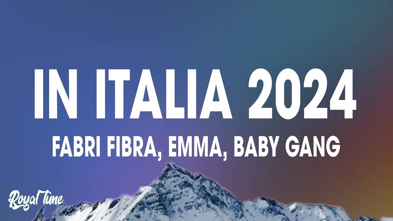 Fabri Fibra - In Italia 2024 (Testo/Lyrics) ft. Emma & Baby Gang - YouTube