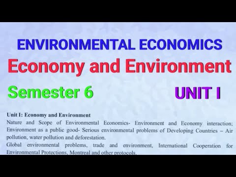 Economy and Environment || ENVIRONMENTAL ECONOMICS (UNIT I) || Sem 6 ...