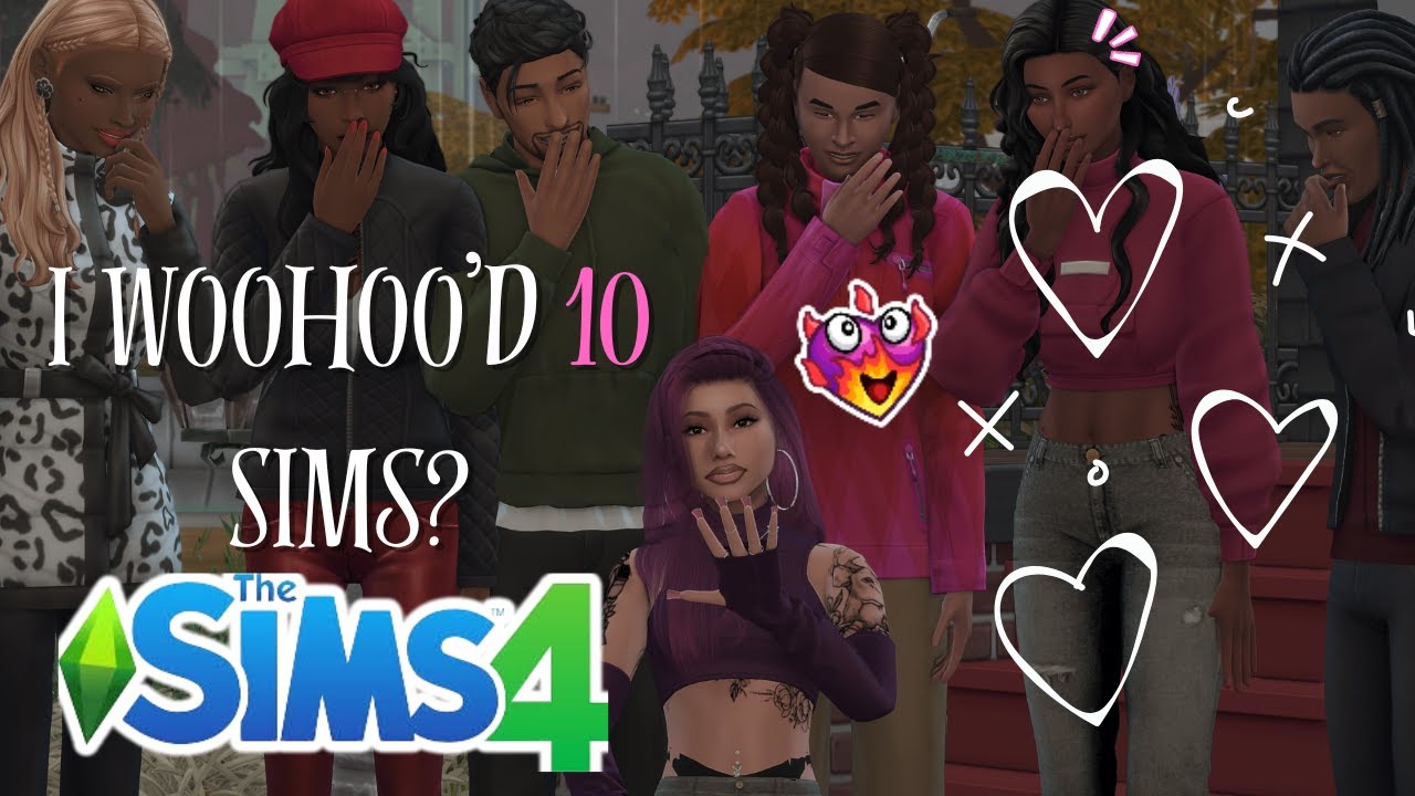 I Woohoo’d 10 Sims in 24 HOURS?? 😳💋 | Sims 4 Drama Gameplay - YouTube