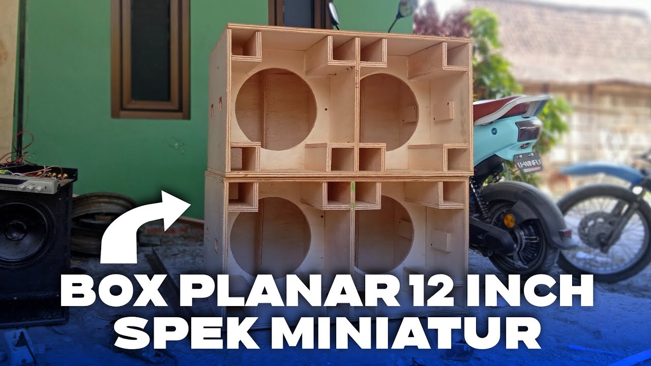 PROSES PEMBUATAN BOX PLANAR 12 INCH SPEK MINIATUR !! FUL VIDEO LENGKAP ...
