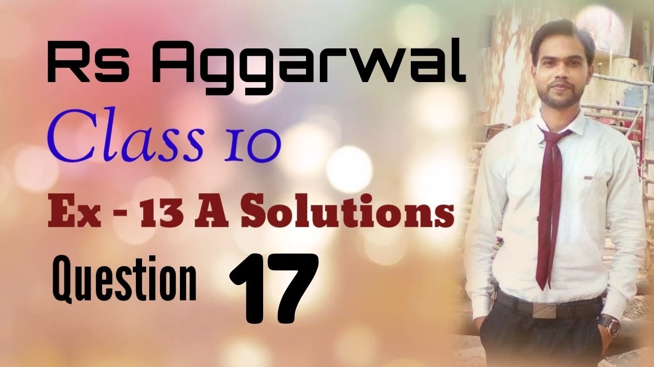 Rs Aggarwal Class 10 Ex 13 A Question 17 Solutions | Trigonometric ...