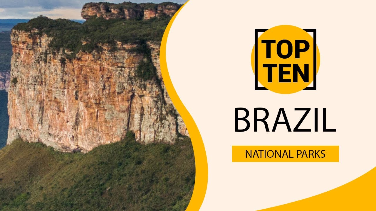 Top 10 Best National Parks to Visit in Brazil | English - YouTube