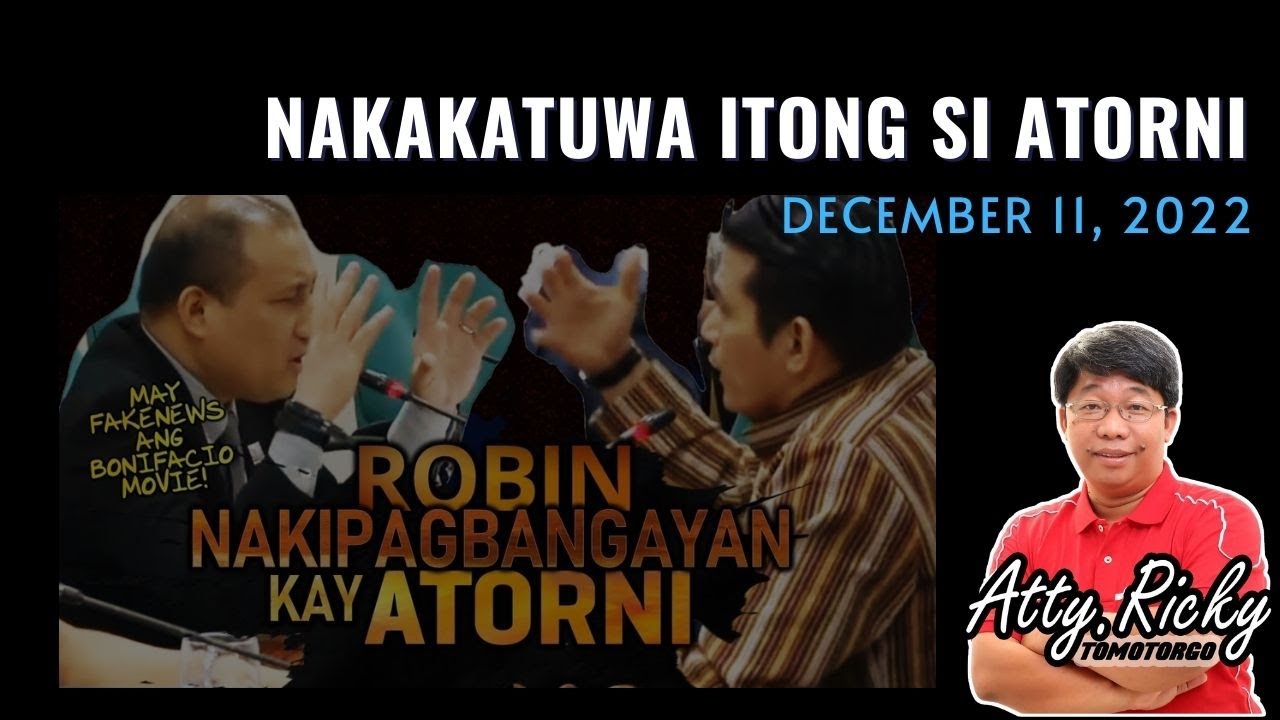 NAKAKATUWA ITONG SI ATORNI, NAKIPAGBANGAYAN KAY ROBIN - YouTube
