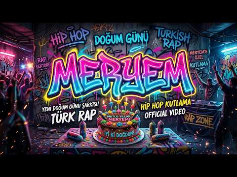Meryem'e Özel Rap Doğum Günü Şarkısı | İyi Ki Doğdun Meryem!