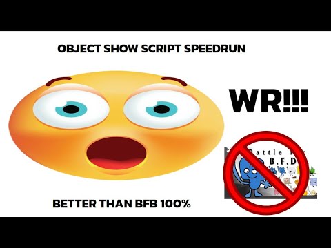 Object Show Script speedrun (WR) - YouTube