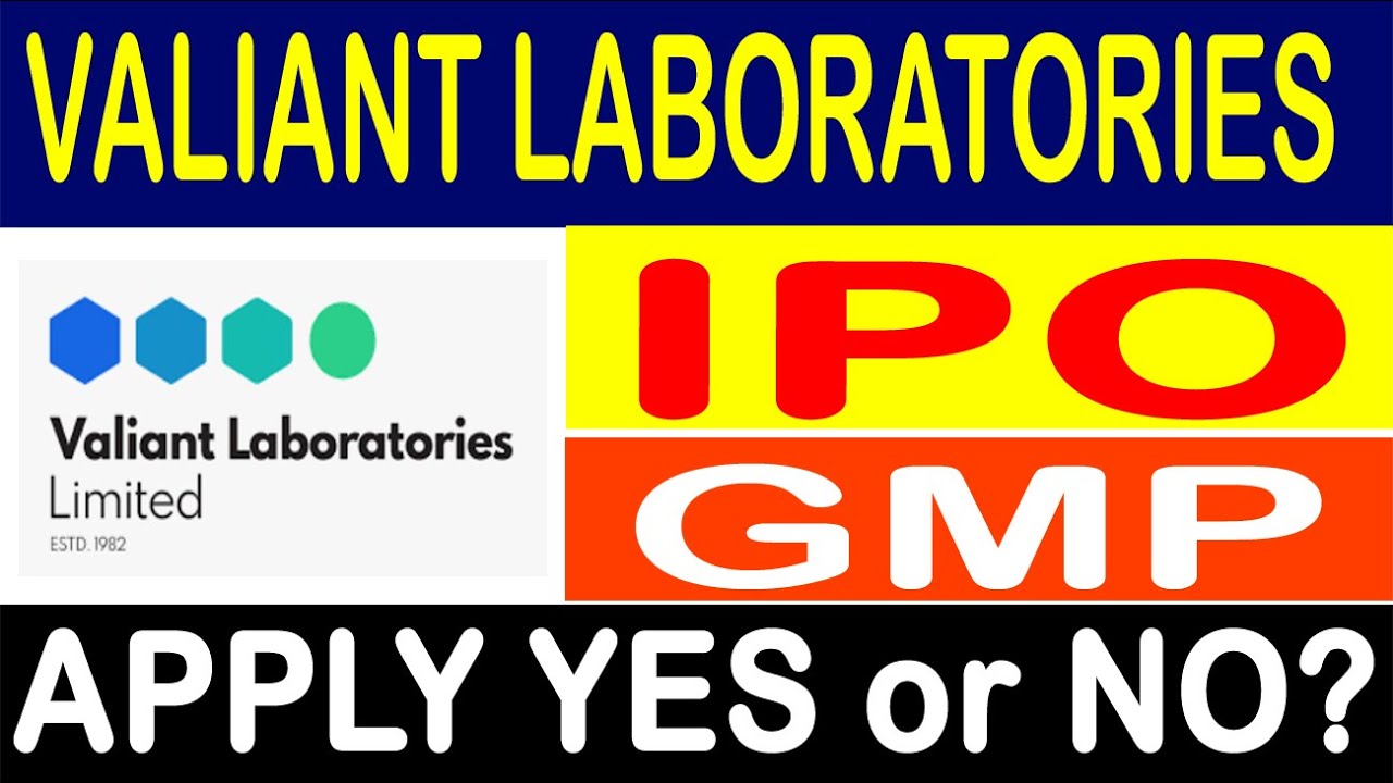 Valiant Laboratories IPO Review | Apply Or Not? | UPCOMING IPO | #IPO ...