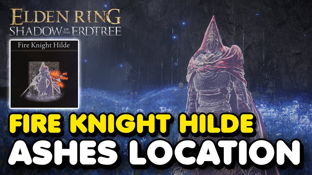 Elden Ring DLC - Fire Knight Hilde Spirit Ashes Location (Shadow of The ...