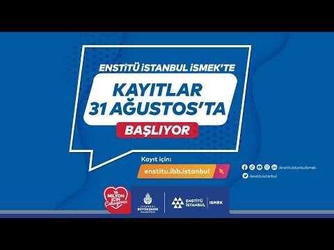 Enstitü İstanbul İSMEK'te yeni dönem kayıtları 31 Ağustos saat 10.00'da başlıyor!