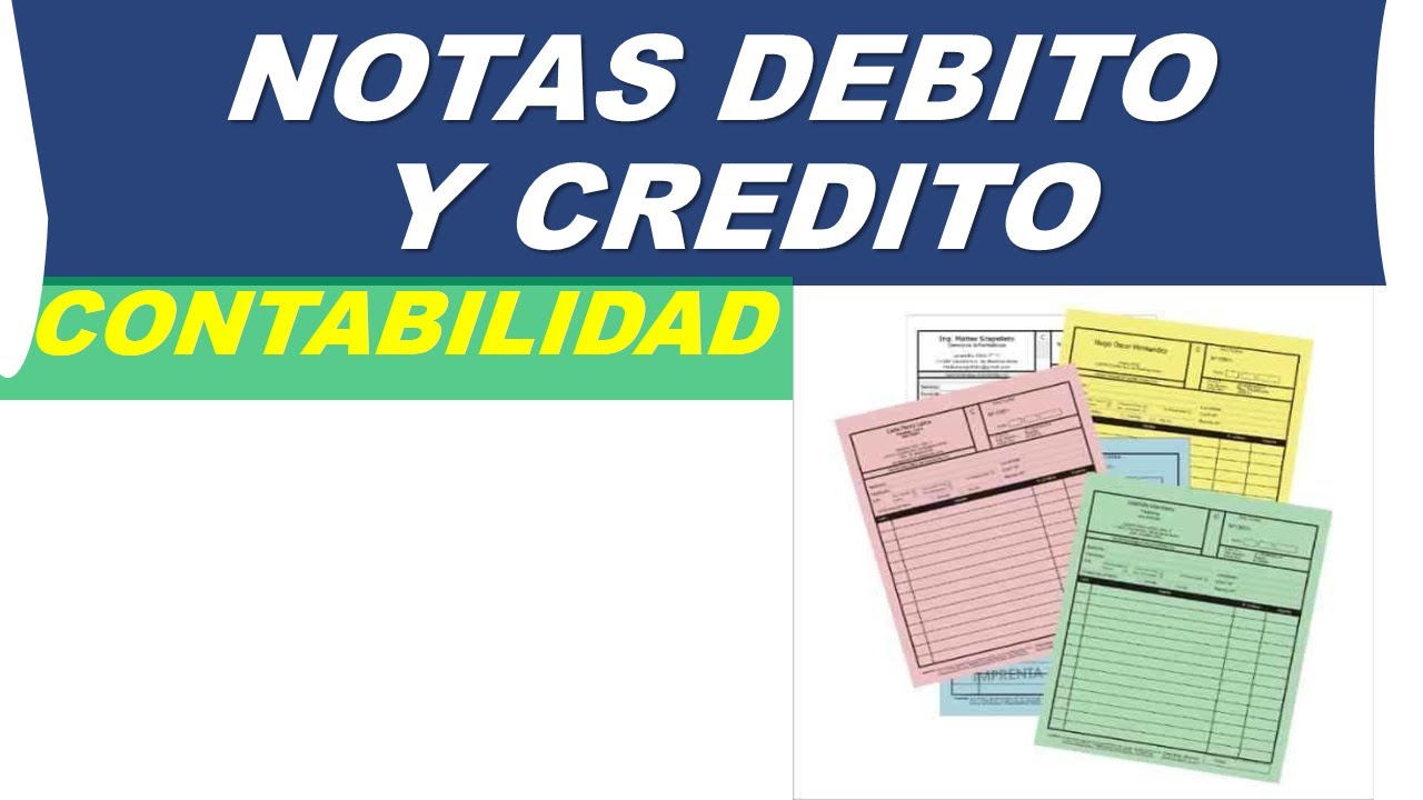 Contabilidad Notas débito y crédito - YouTube