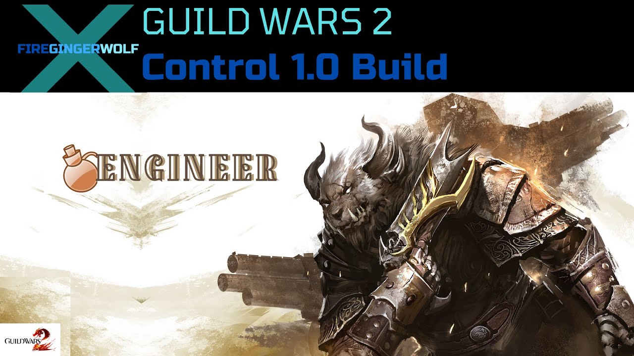 Engineer Control 1.0 Build Guild Wars 2 (GW2) PvP with Engineer - YouTube